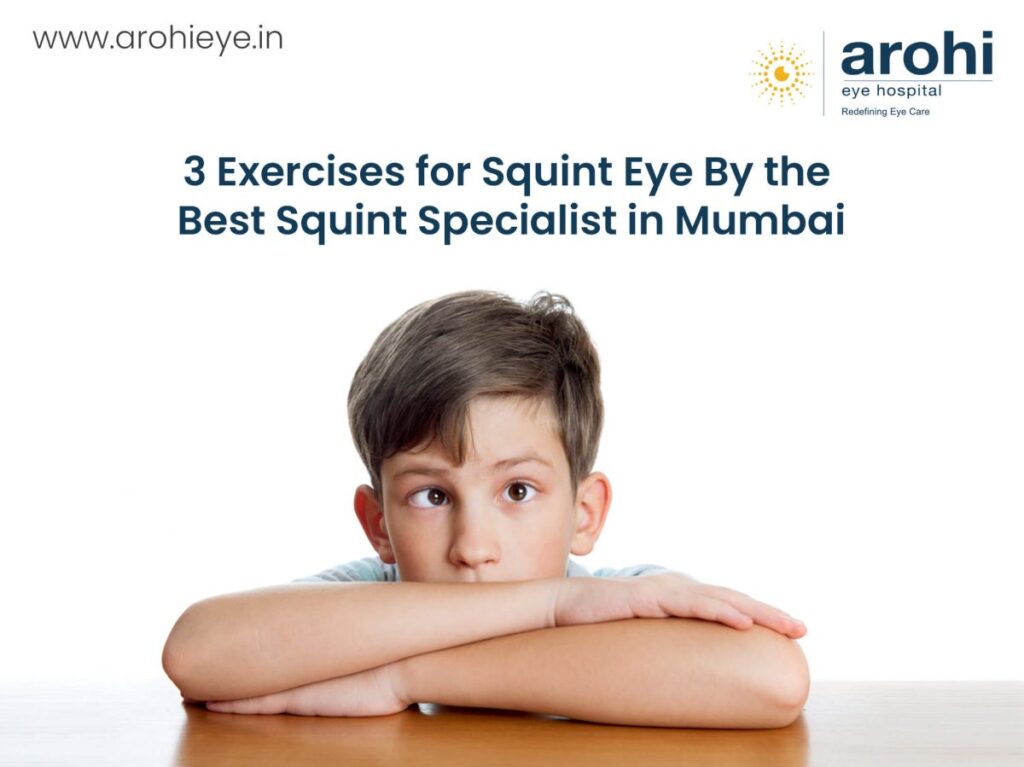 3 Squint Eye Exercises by Squint Specialist to Speed Up Squint Treatment