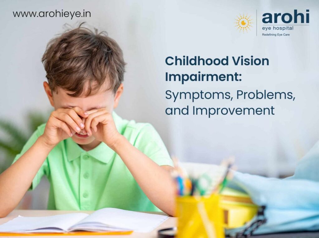 Childhood Vision Impairment: Symptoms, Problems, and Improvement
