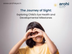The Journey of Sight: Exploring Child's Eye Health and Developmental ...